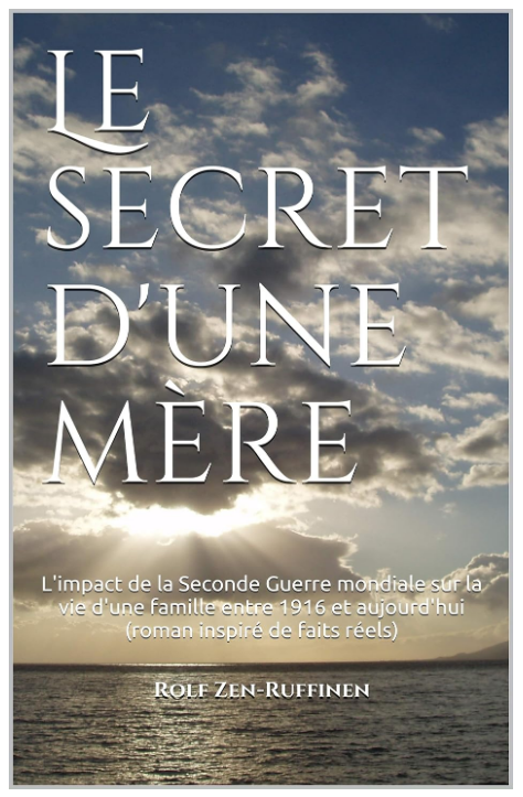 Rolf Zen-Ruffinen : Le secret d'une mère | monBestSeller.com