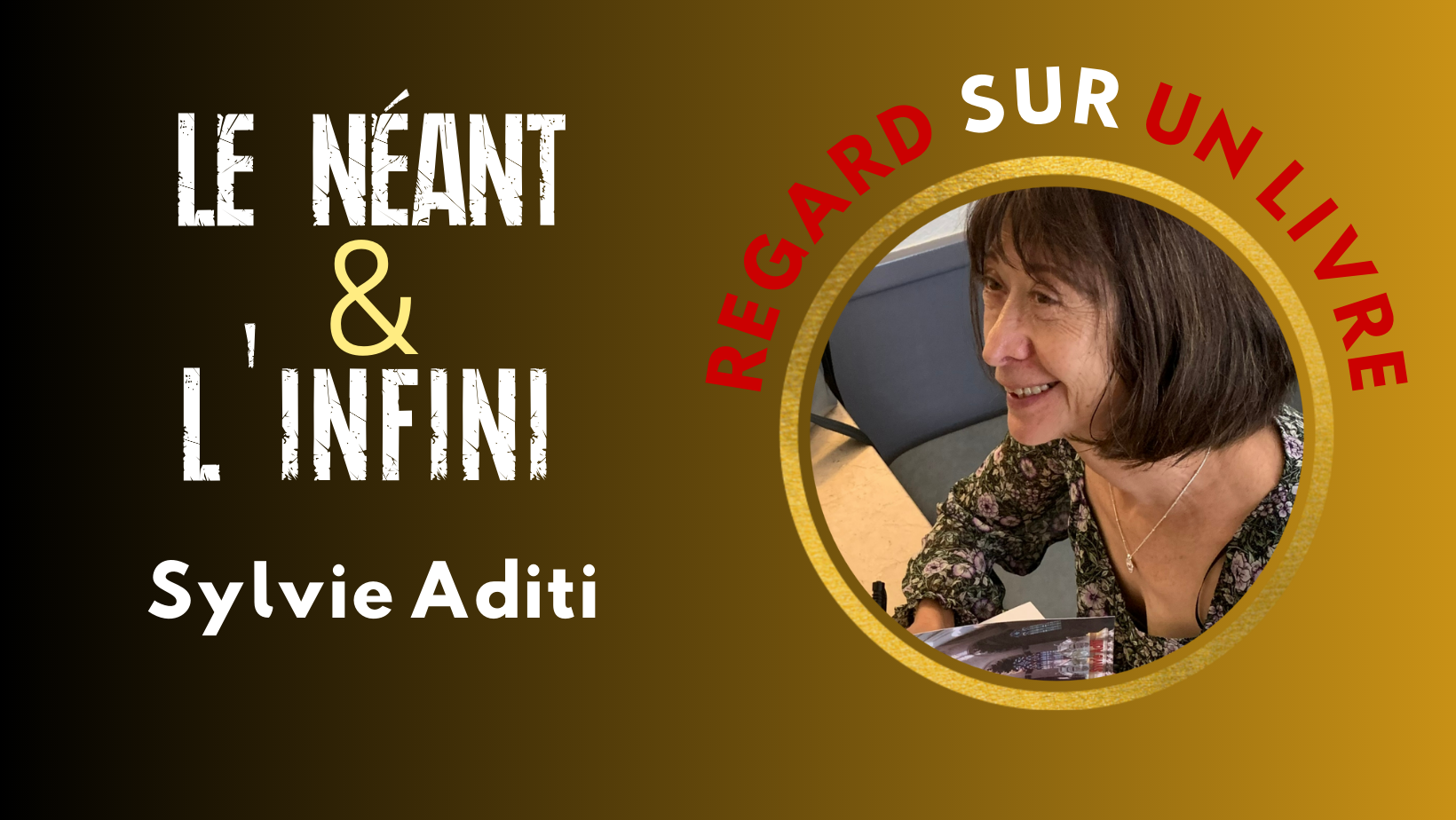 Regard sur un livre le néant et l’infini de Sylvie Aditi